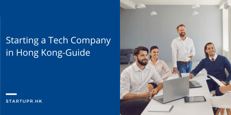 Starting a Tech Company in Hong Kong-Guide | startupr.hk - startupr.hk